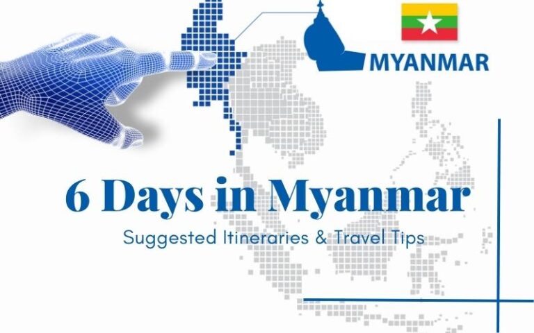 6 Days in Myanmar: Useful Itineraries & Budget Tips - IDC Travel