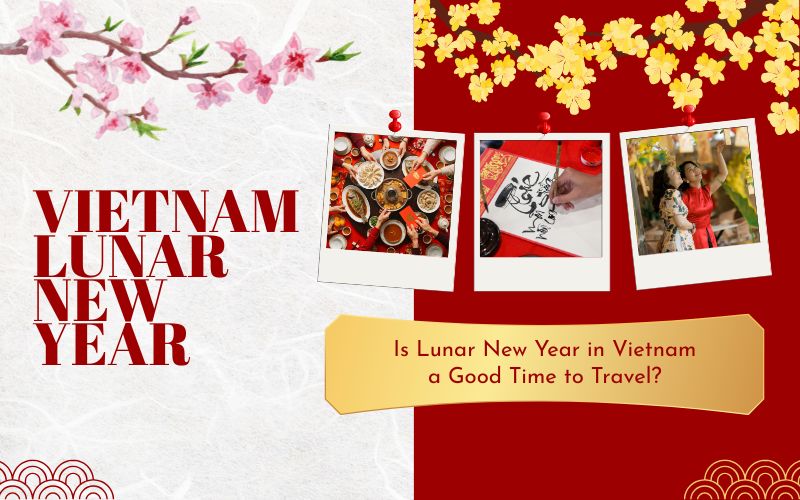 Is Lunar New Year in Vietnam a Good Time to Travel? Pros, Cons and ...