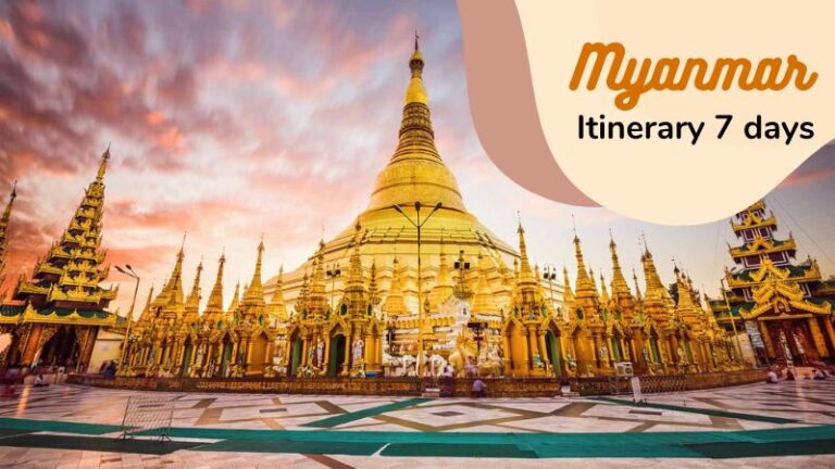 Myanmar itinerary 7 days - A great journey - IDC Travel