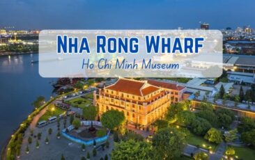 Visit Nha Rong Wharf in Ho Chi Minh City: A Complete Guide