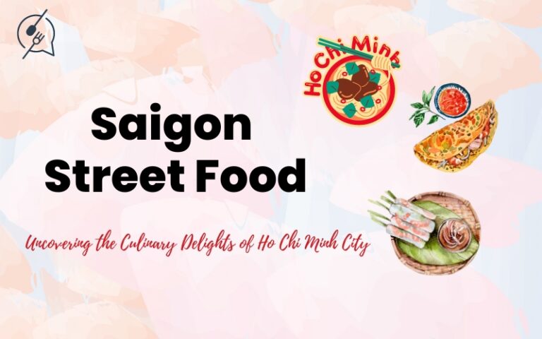 Saigon Street Food: 10+ Must-Tries for Visitors - IDC Travel