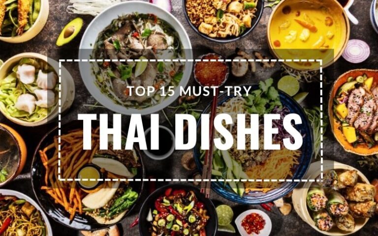 Thai Cuisine: 15 Must-Try Dishes in Thailand - IDC Travel