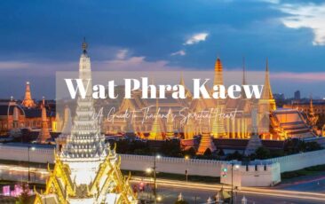 Wat Phra Kaew: 1 of The Best Bangkok's Temple You Can't Miss